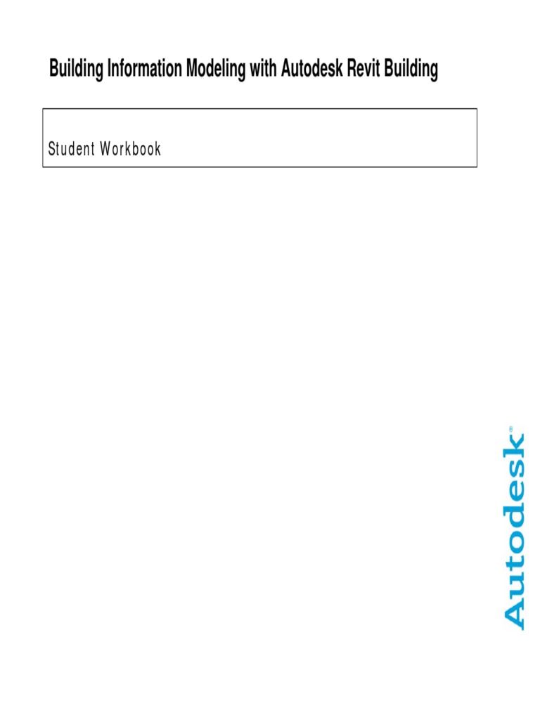 Building Information Modeling With Autodesk Revit Building: Student Workbook | PDF | Autodesk ...