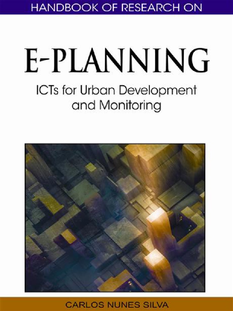 Carlos Nunes Silva Handbook of Research On E-Planning ICTs For Urban Development and Monitoring ...