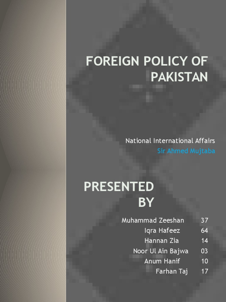 Foreign Policy of Pakistan.pptx | Pakistan | Government Of Pakistan
