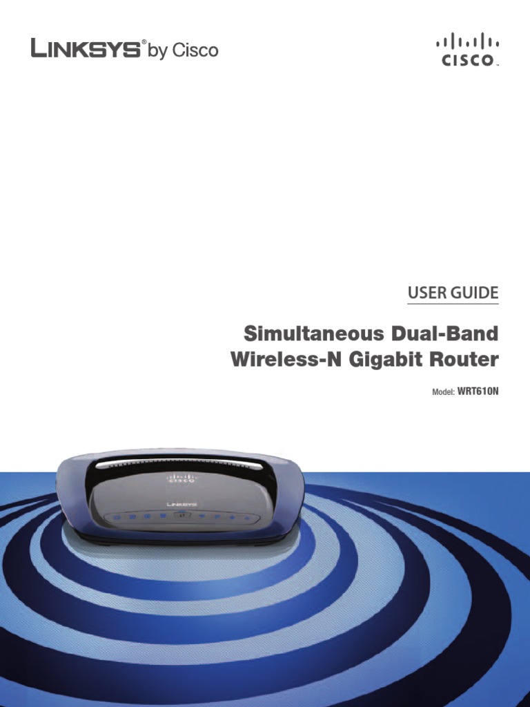 Simultaneous Dual-Band Wireless-N Gigabit Router: User Guide | PDF | Ip ...