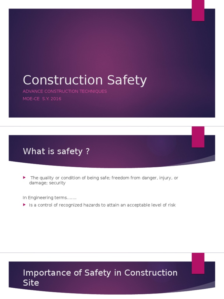 Construction Safety: Advance Construction Techniques MOE-CE S.Y. 2016 ...