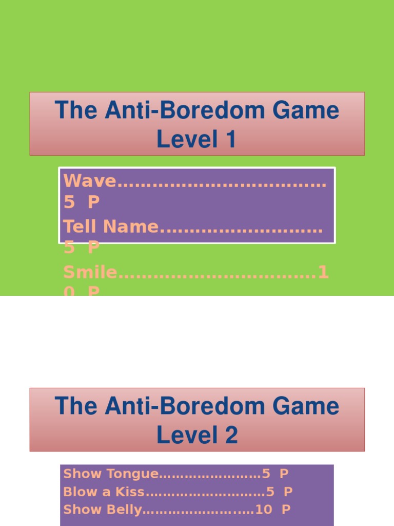 The Anti-Boredom Game Level 1: Wave 5 P Tell Name. 5 P Smile .1 0 P | PDF