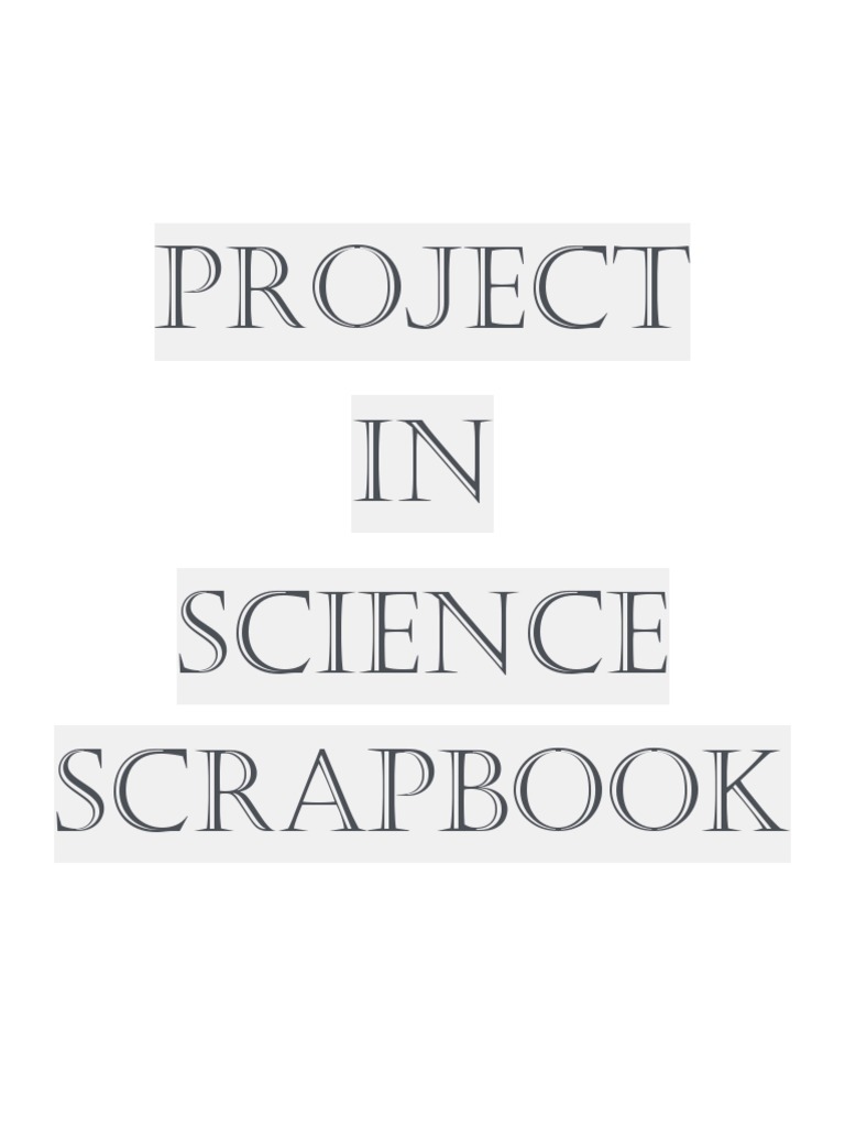 Project in Science Scrapbook | PDF