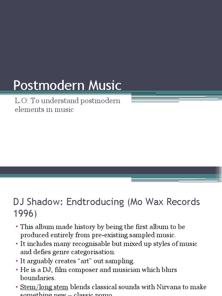 Postmodern Music: L.O: To Understand Postmodern Elements in Music | PDF