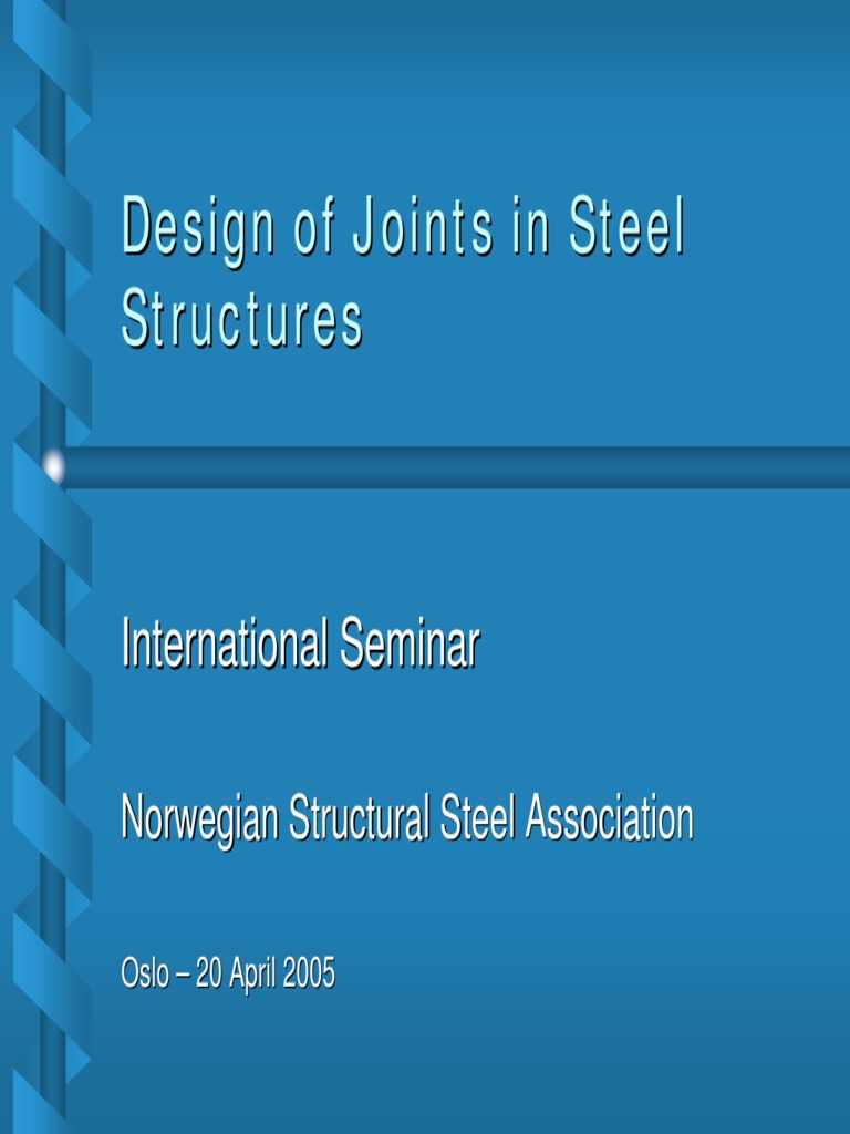 Design of Joints in Steel Structures: An Overview of Joint ...