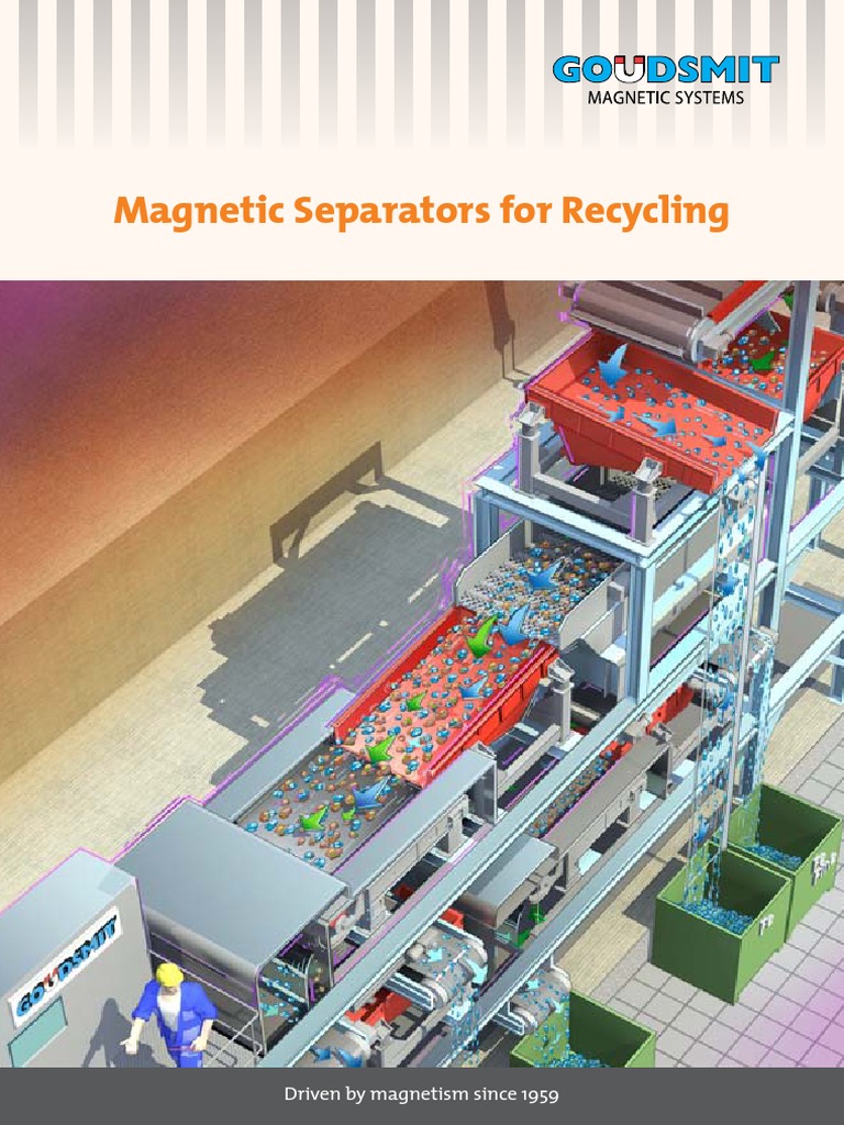 Magnetic Separators For Recycling: Driven by Magnetism Since 1959 | PDF ...
