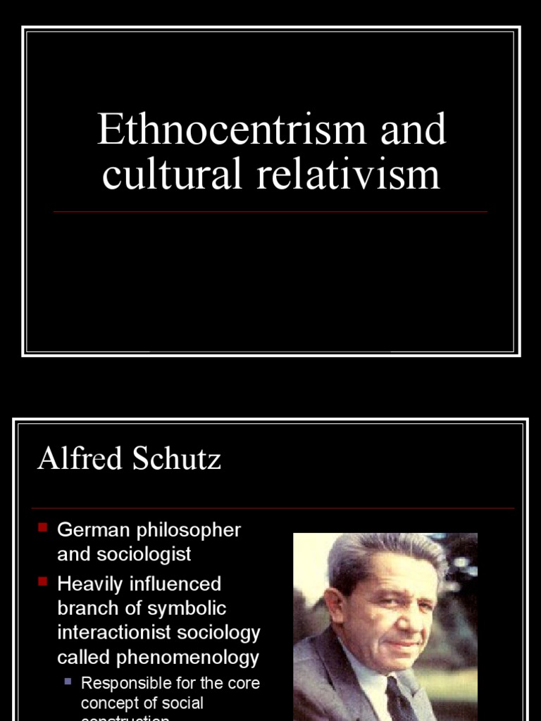 Ethnocentrism vs. Cultural Relativism | PDF | Social Science | Philosophy