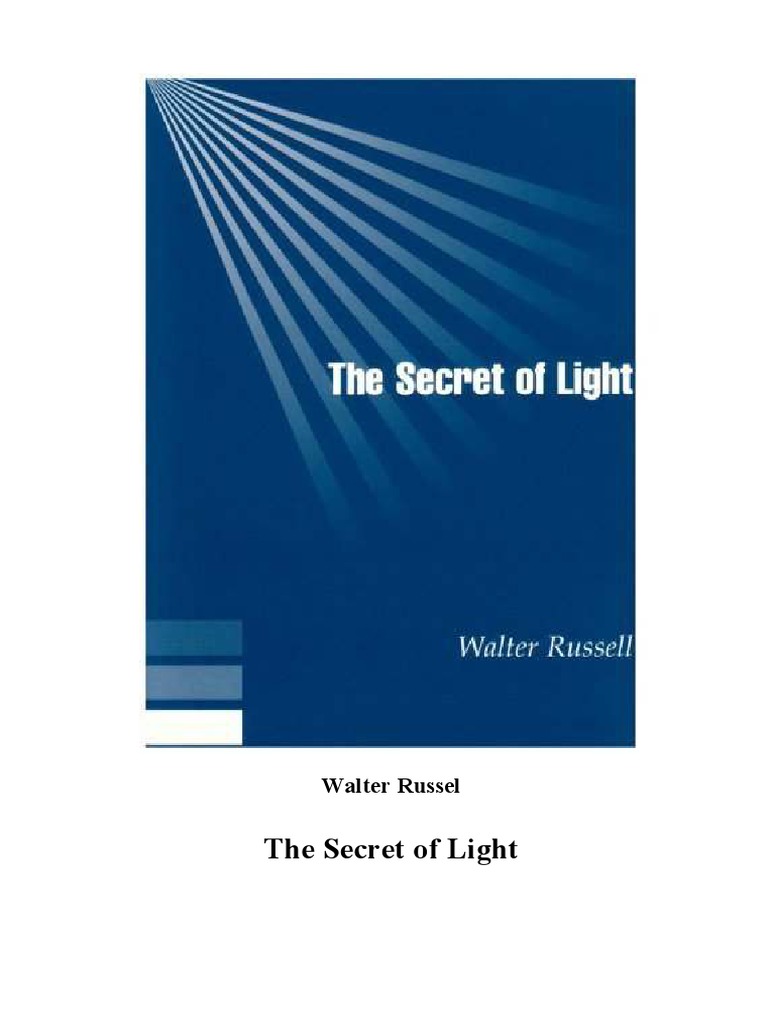 Walter Russel - The Secret of Light | Senses | Mind