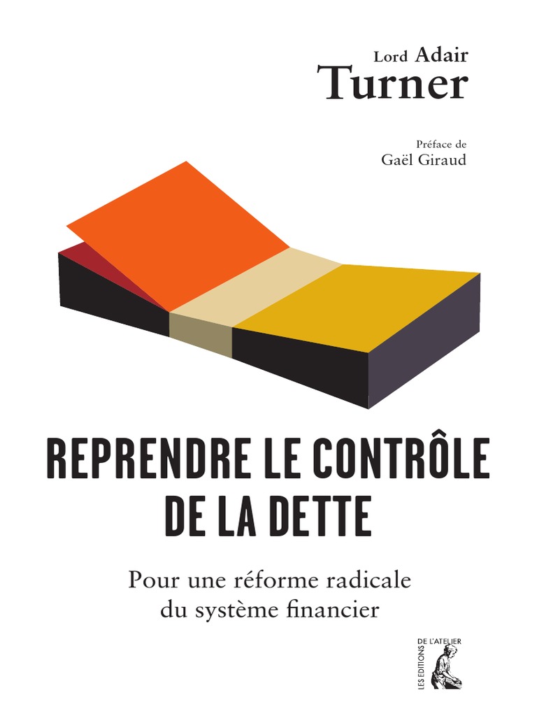 Préface de « Reprendre Le Controle Dette » | Banques | Dettes Préface de « Reprendre Le Controle Dette » | Banques | Dettes