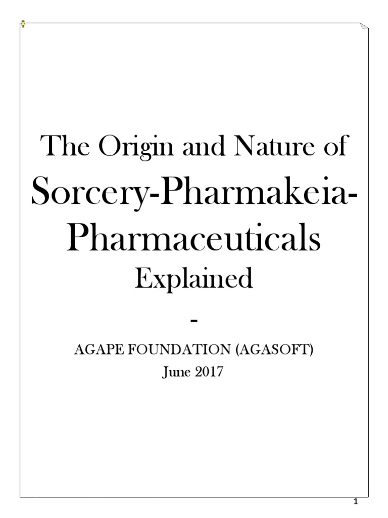 The Origin and Nature of Sorcery-Pharmakeia-Pharmaceutical Explained ...