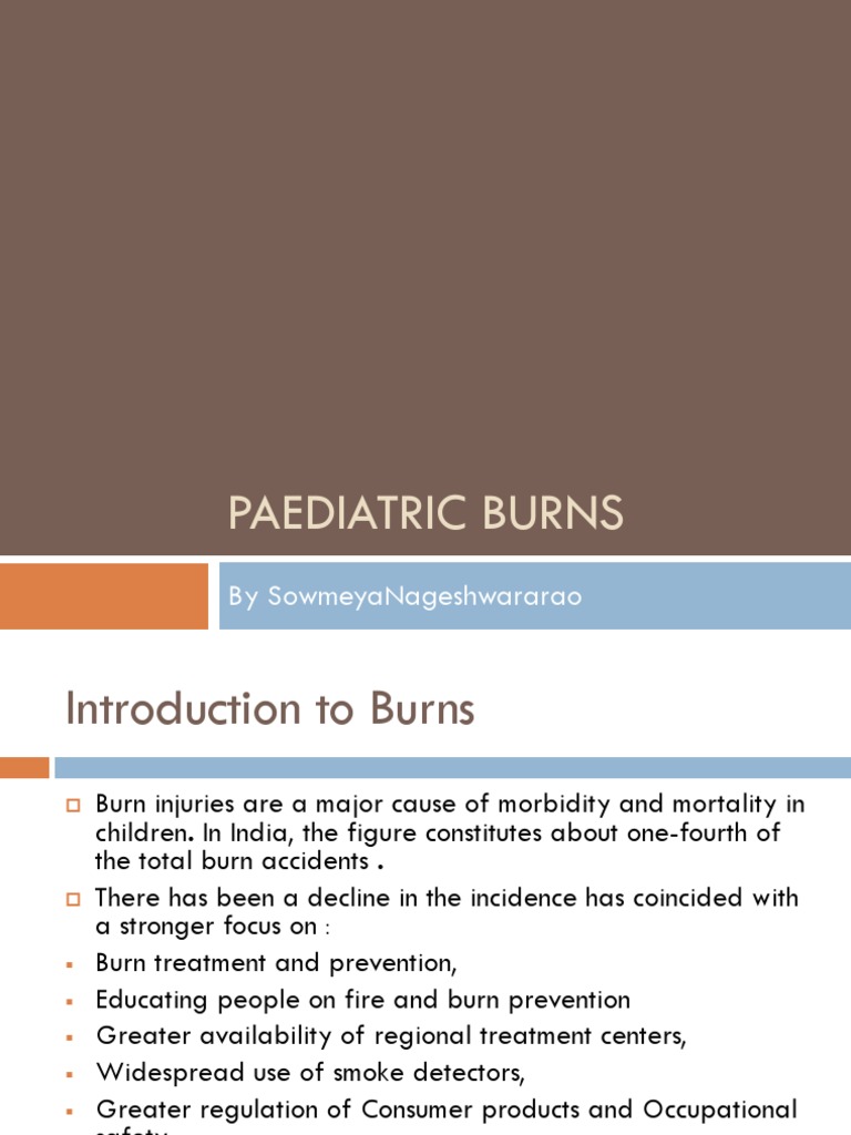Paediatric Burns Finalized | PDF | Burn | Respiratory Tract