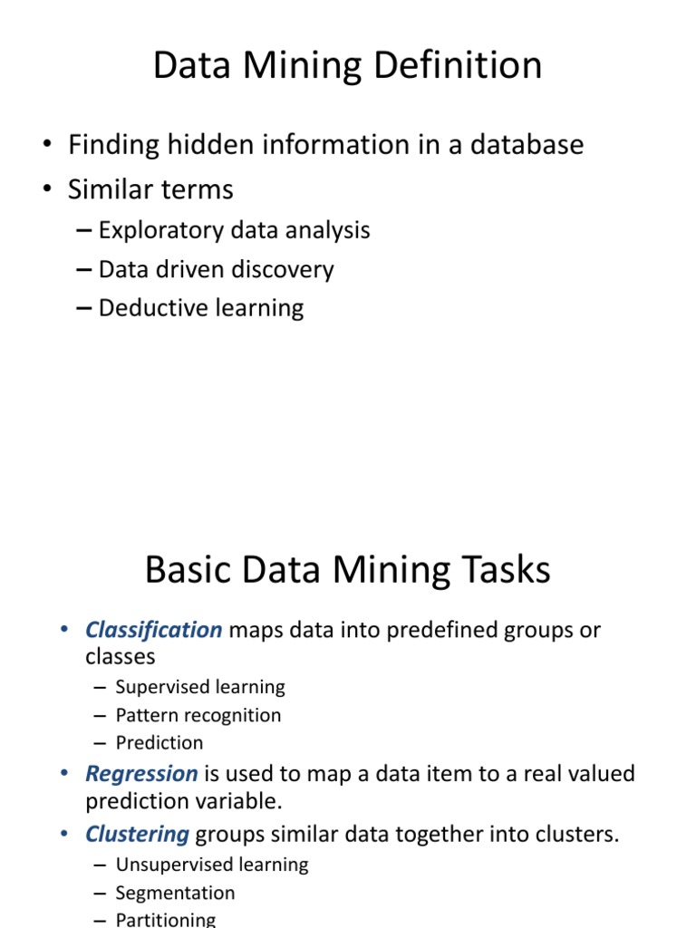 Data Mining Definition: - Finding Hidden Information in A Database ...