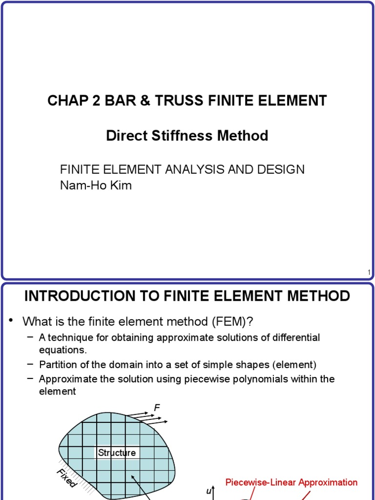 Chap 2 Bar & Truss Finite Element Direct Stiffness Method: Finite ...