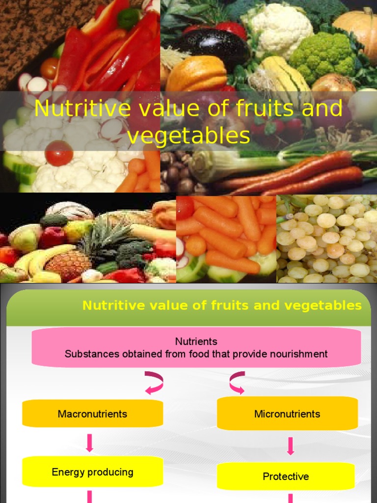 Nutritional Value of Fruits and Vegetables | PDF | Nutrition | Diet ...