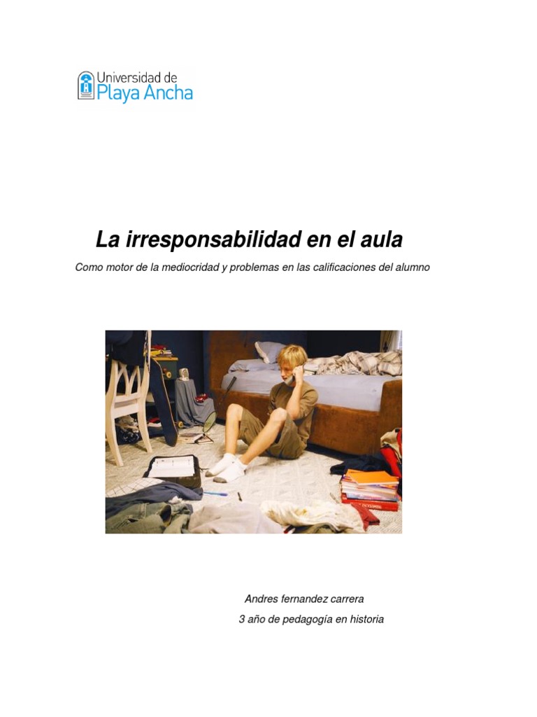 Irresponsabilidad Escolar y sus Consecuencias | PDF | Maestros | Adultos