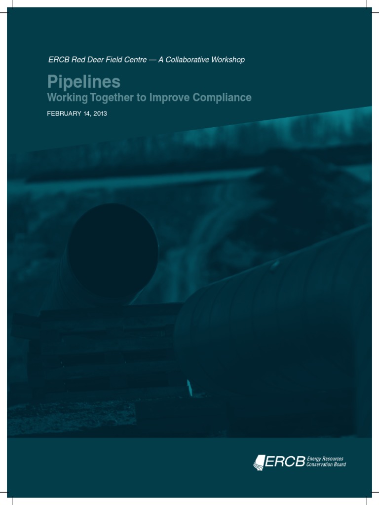 ERCB Pipeline Workshop 20130214 | PDF | Pipeline Transport | Pipe (Fluid Conveyance)