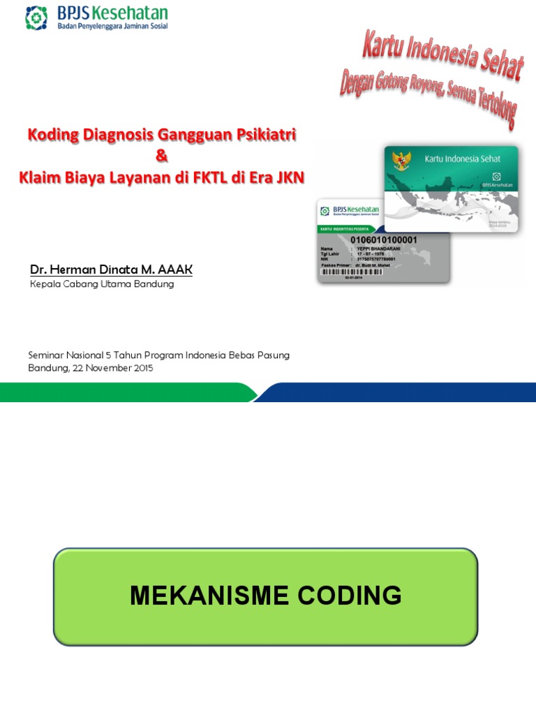 WORKSHOP III - 1. Koding Diagnosis Gangguan Psikiatri Dan Klaim Biaya ...