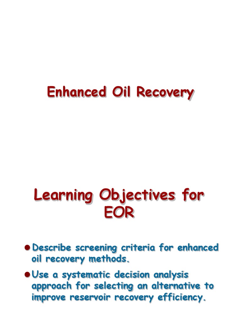 A Comprehensive Guide to Enhanced Oil Recovery Methods: Evaluating ...
