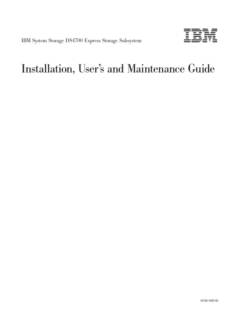 Installation, User's and Maintenance Guide: IBM System Storage DS4700 Express Storage Subsystem ...