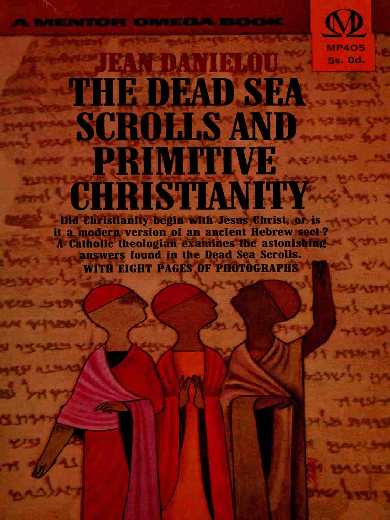 The Dead Sea Scrolls and Primitive Christianity | John The Baptist ...