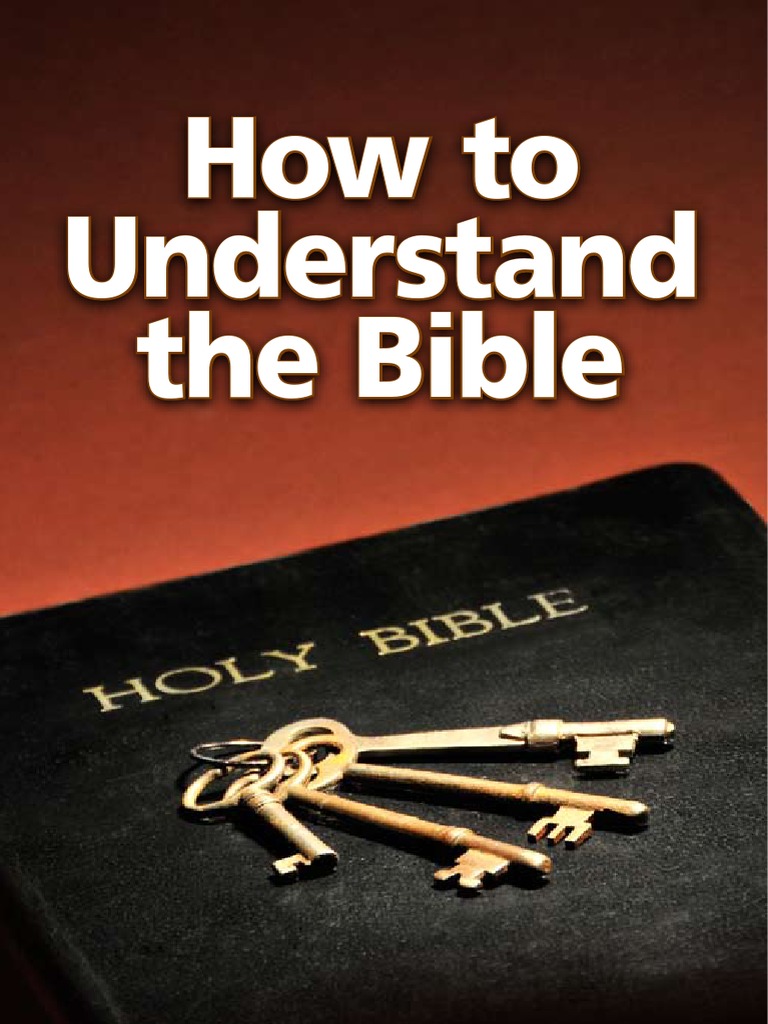 How To Understand The Bible | PDF | Bible | New Testament