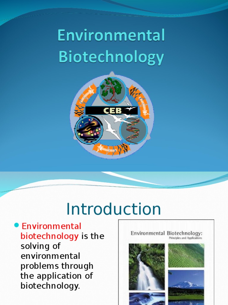 Environmental Biotechnology Overview | PDF | Biofuel | Biotechnology
