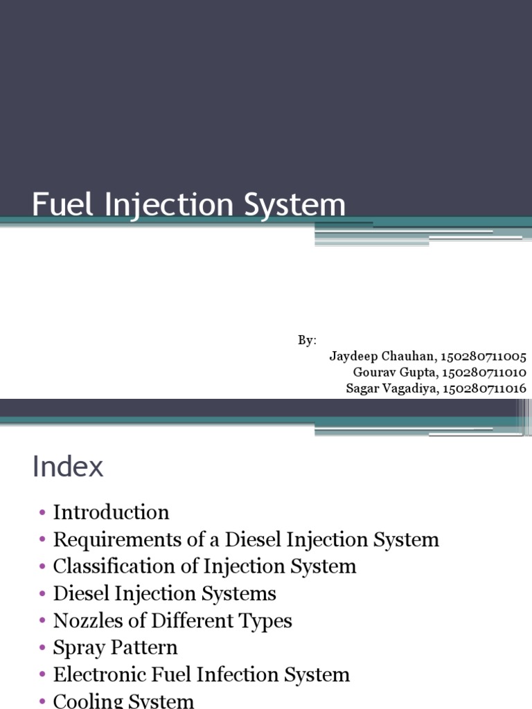 Fuel Injection System: By: Jaydeep Chauhan, 150280711005 Gourav Gupta ...