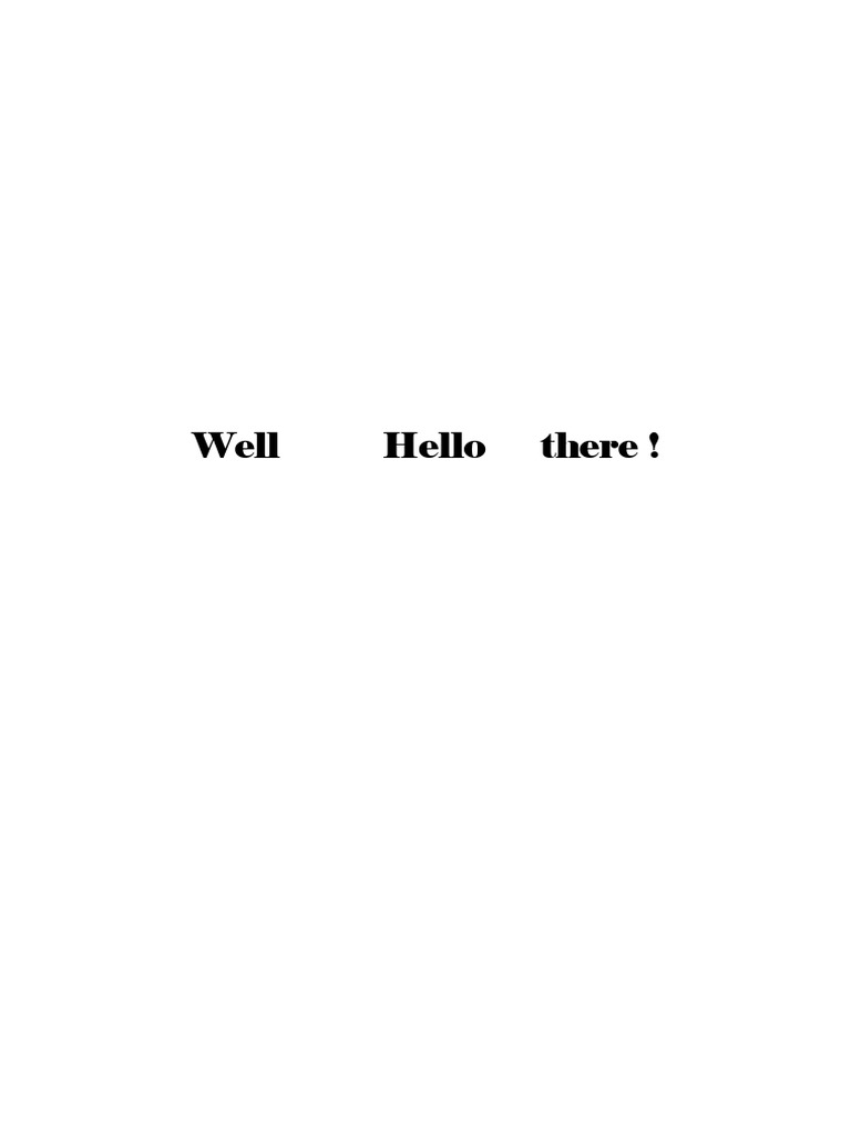 Well Hello There ! | PDF