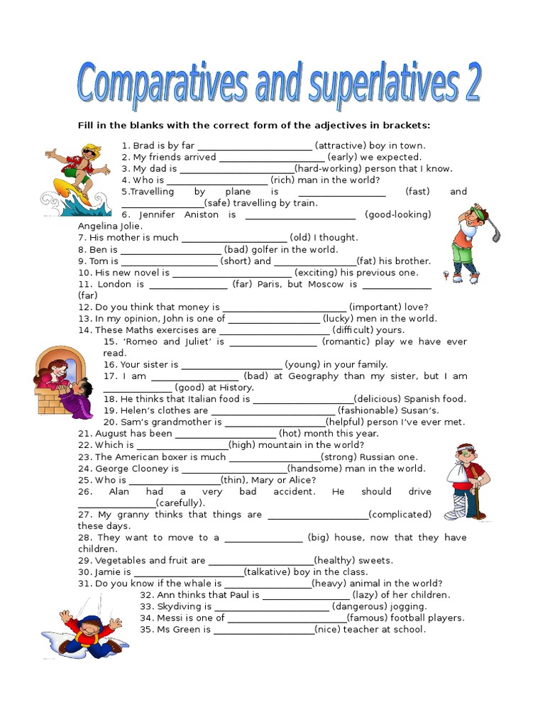 Fill in The Blanks With The Correct Form of The Adjectives in Brackets ...