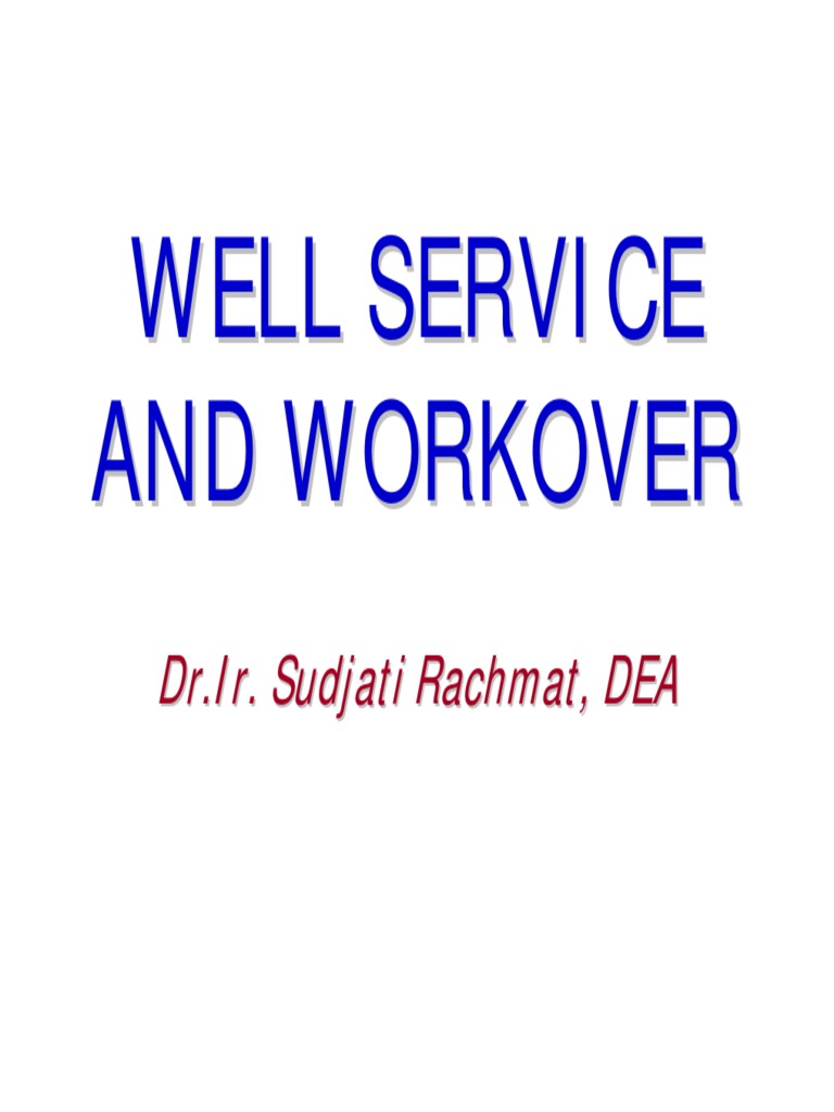 Well Service and Workover Operations: An Overview of Common ...