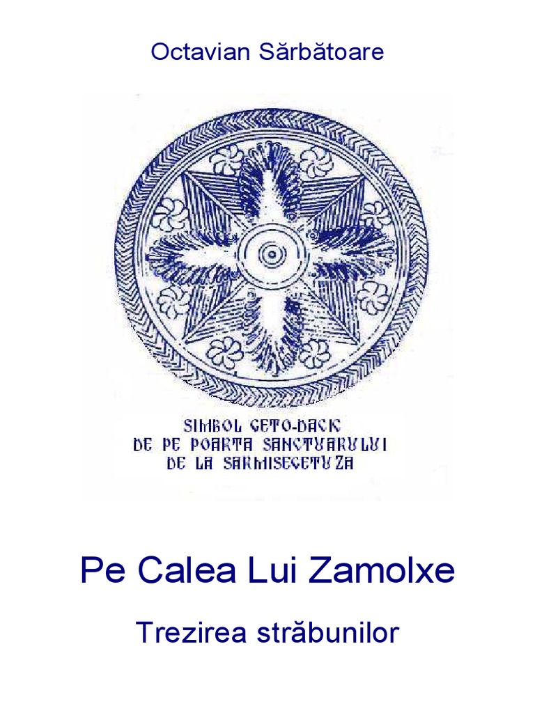 Octavian Sarbatoare - Pe Calea Lui Zamolxe - Trezirea Strabunilor PDF | PDF
