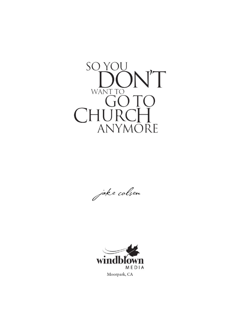 So You Don't Want To Go To Church Anymore - Jake Colsen | PDF