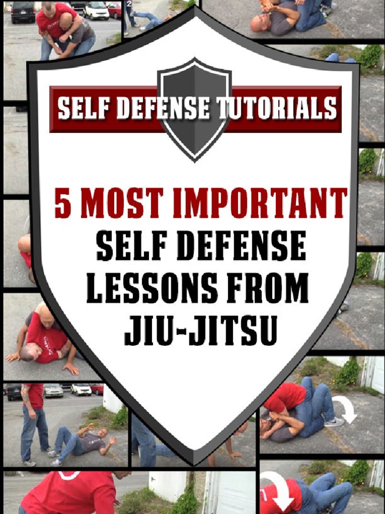 5 Most Important Self Defense Lessons From Jiu Jitsu 1.0 | PDF ...