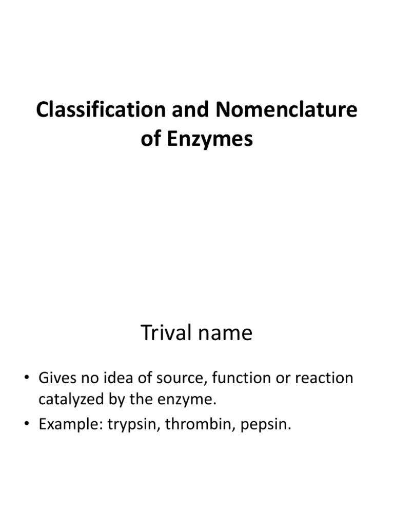 Classification and Nomenclature of Enzymes | Enzyme | Proteins
