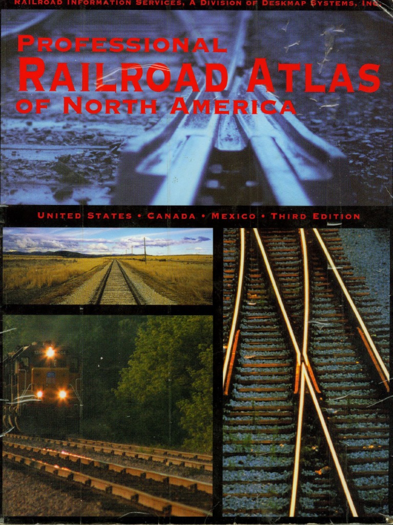 Professional Railroad Atlas of North America | PDF