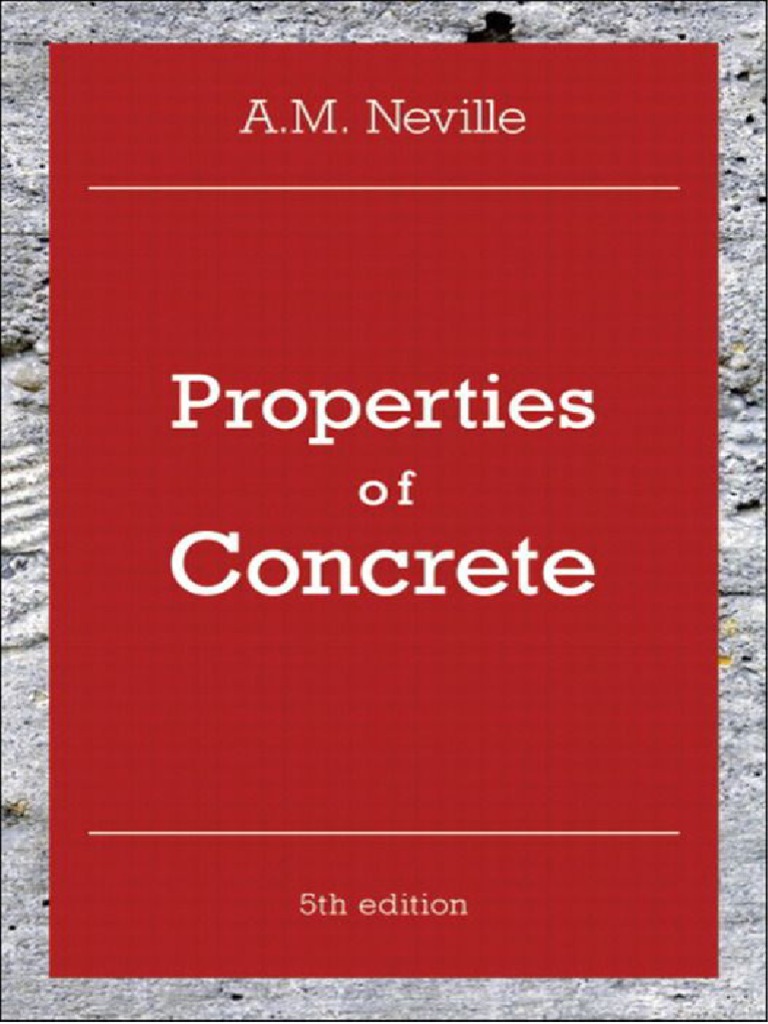 Properties of Concrete by A M Neville | PDF | Concrete | Mill (Grinding)