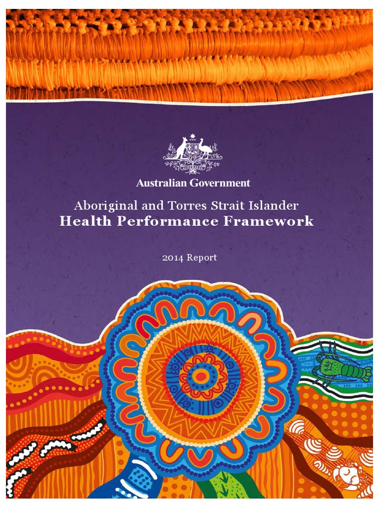 Aboriginal and Torres Strait Islander Health Performance Framework 2014 ...
