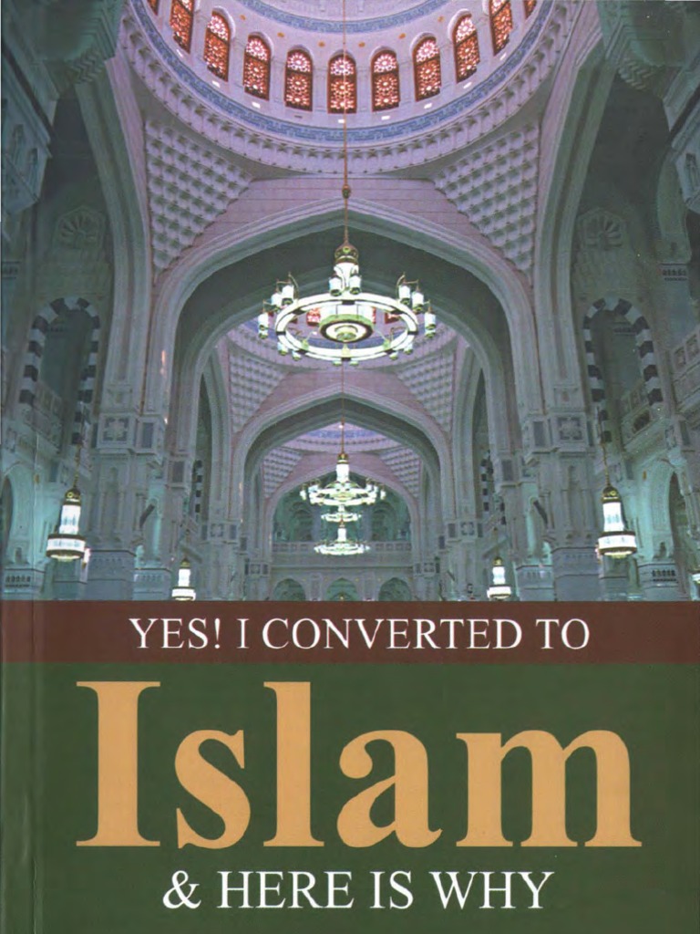 Yes! I Converted To Islam & Here Is Why | PDF