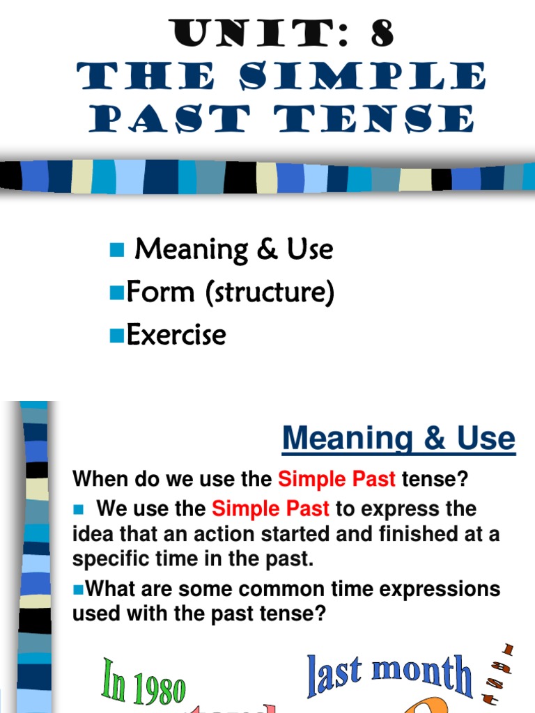 The Simple Past Tense: Meaning & Use Form (Structure) Exercise | PDF ...