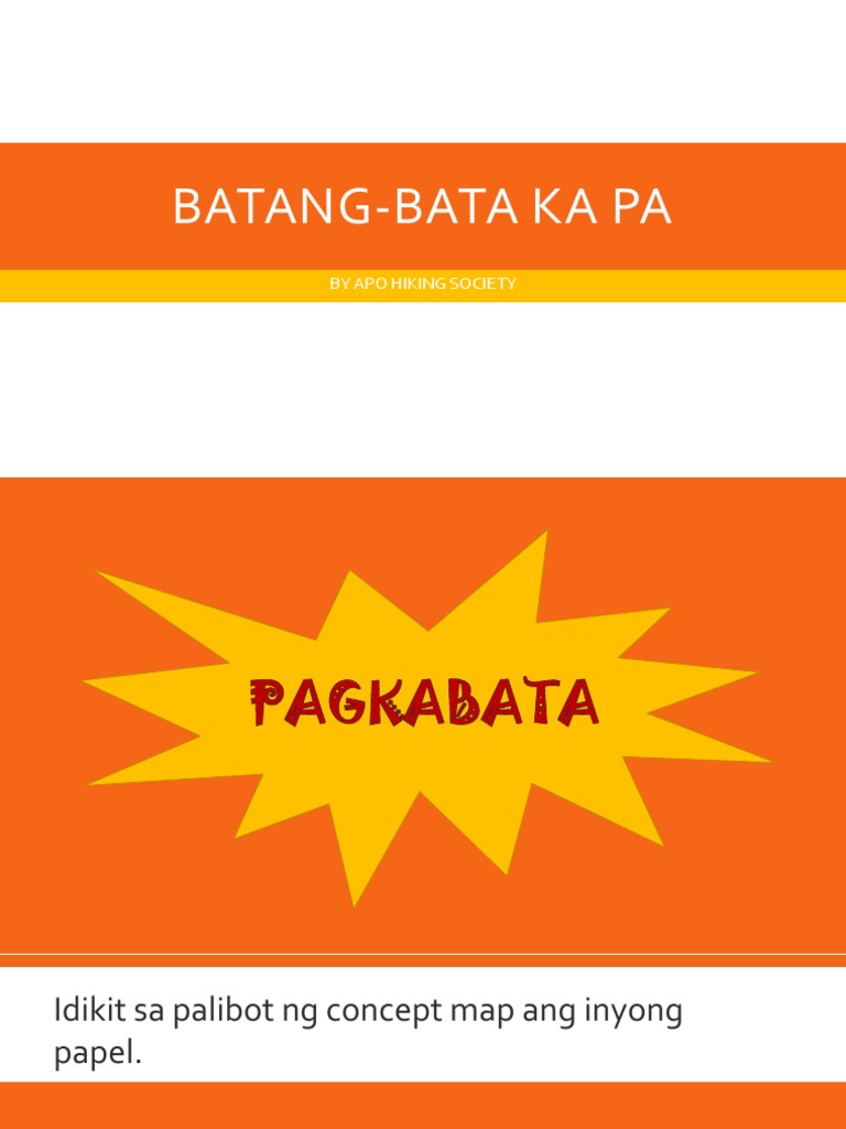 Batang-Bata Ka Pa | PDF