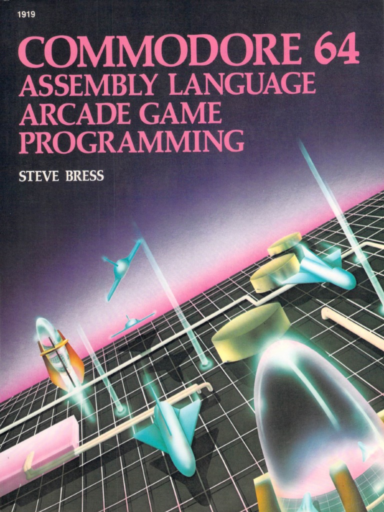 Commodore 64 Assembly Language Arcade Programming PDF | PDF | Assembly ...