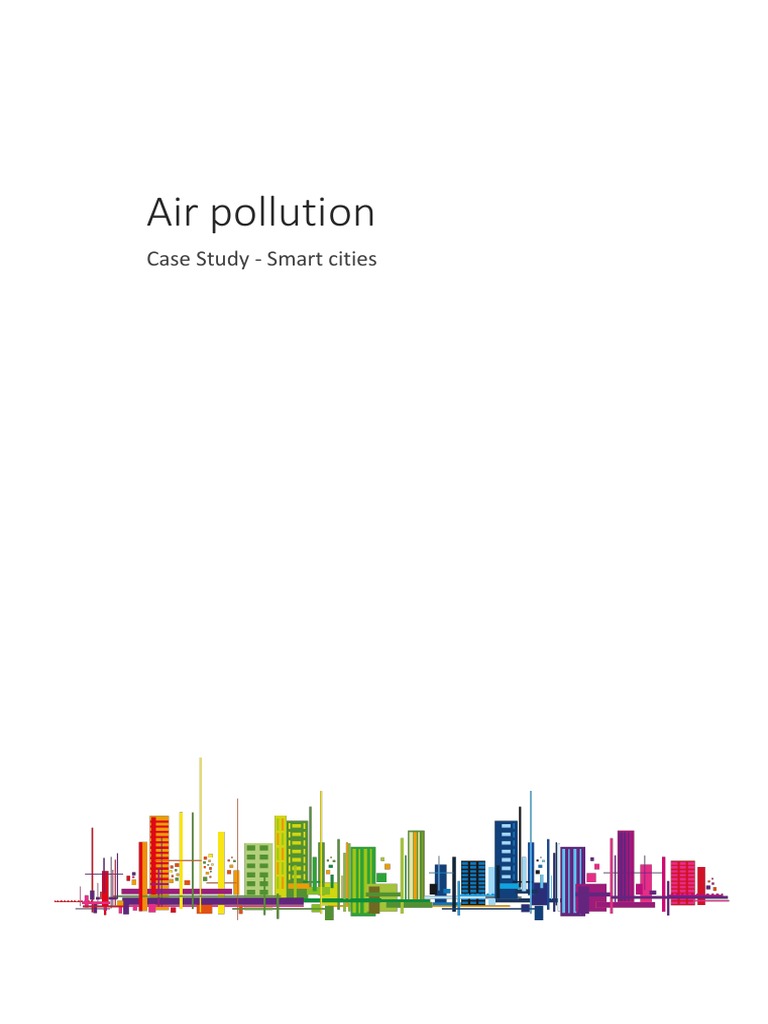 Air Pollution: Case Study - Smart Cities | Download Free PDF | Air ...