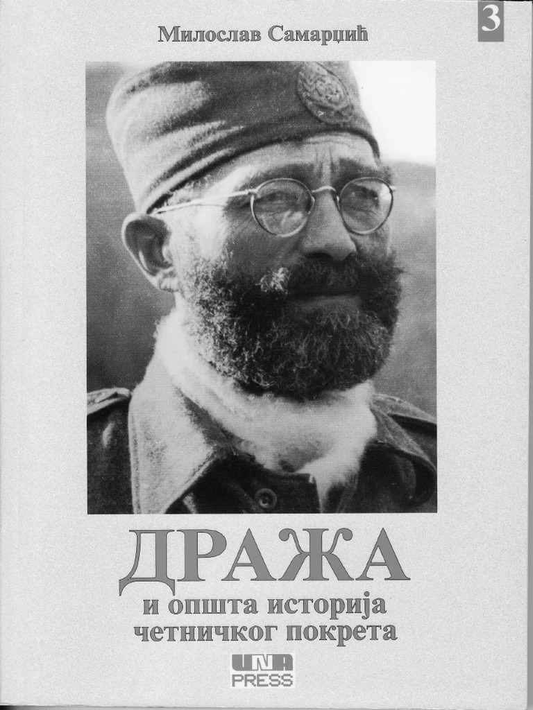 Milosav Samardzic - Draza Mihailovic I Opsta Istorija Cetnickog Pokreta - 03 | PDF