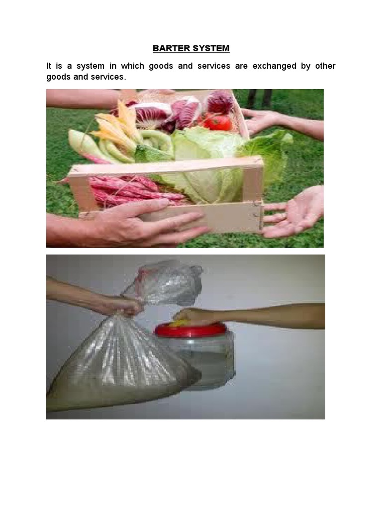 It Is A System in Which Goods and Services Are Exchanged by Other Goods ...