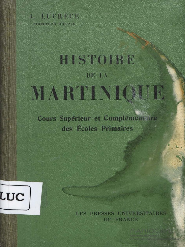 Histoire de la Martinique par J. Lucrèce | PDF | Colonisation | Amériques
