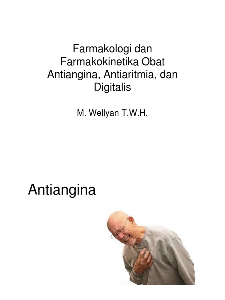 Farmakologi dan Farmakokinetika Obat Antiangina, Antiaritmia, dan ...