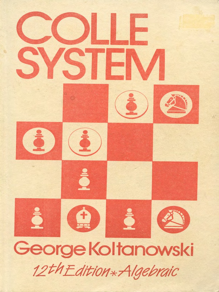 Koltanowski George - Colle System 1990 PDF | PDF | Chess | Board Games