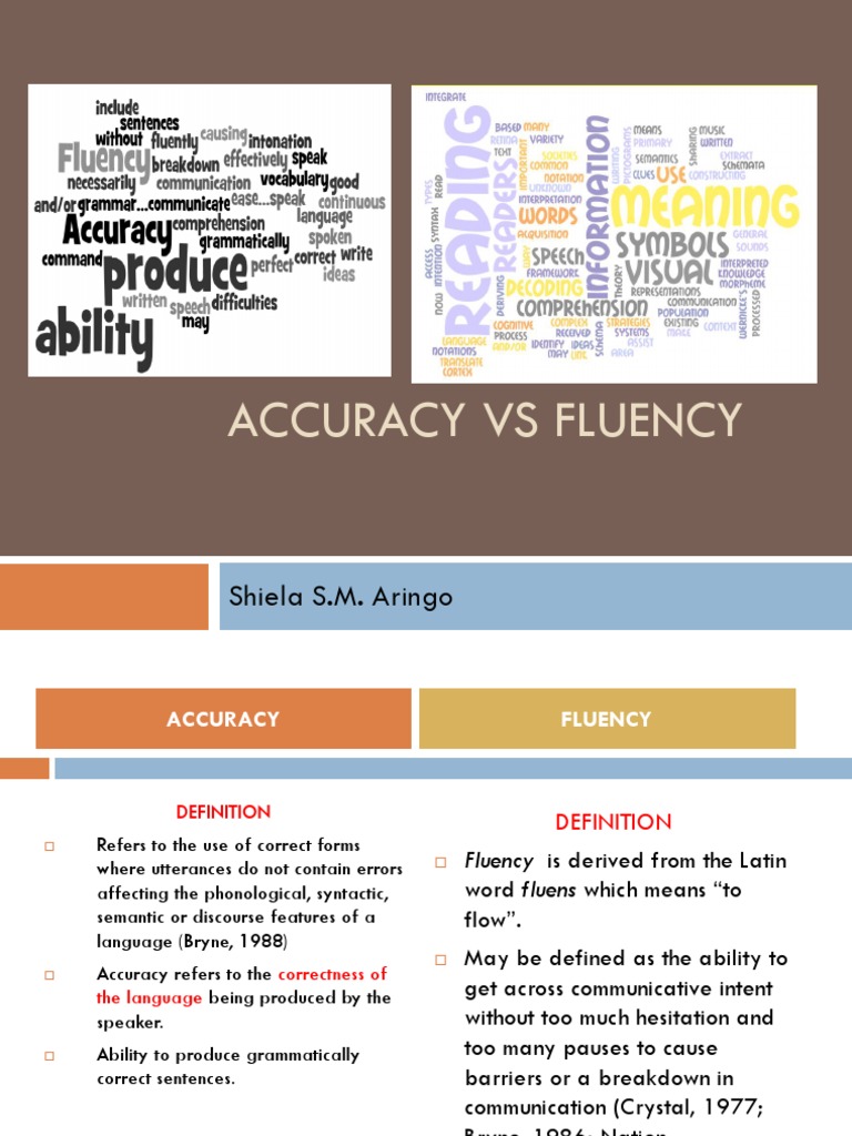 Accuracy vs Fluency: Defining the Differences and Addressing the Issues ...