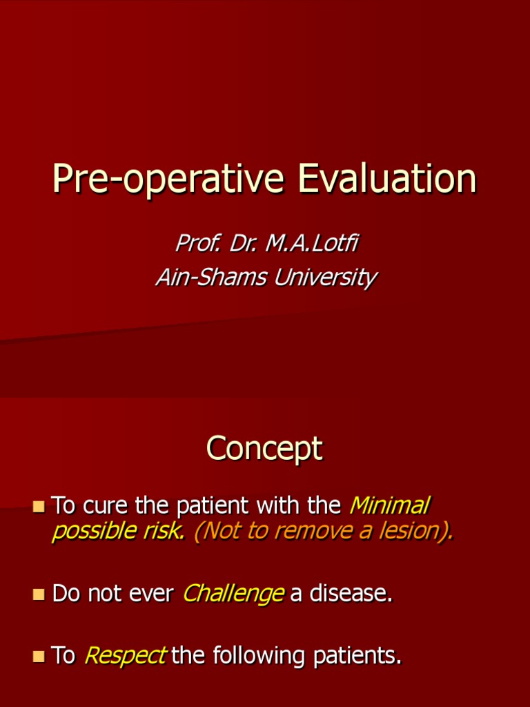 Preoperative Evaluation and Assessment | PDF | Surgery | Diseases And ...