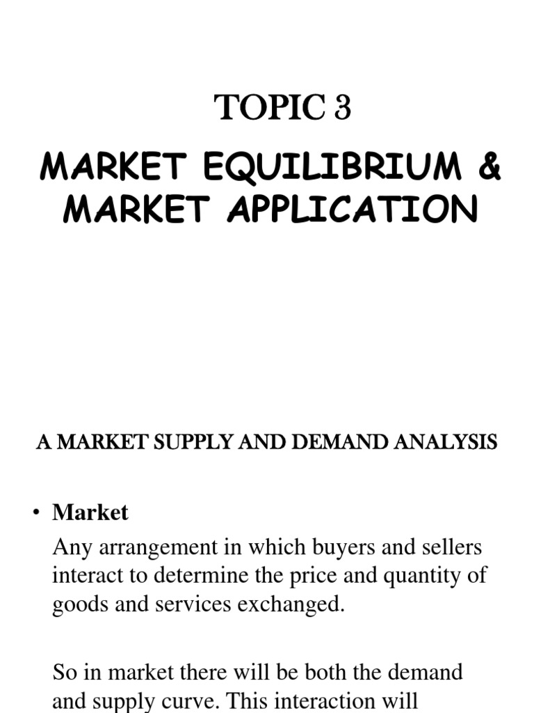 Topic 3: Market Equilibrium & Market Application | PDF | Supply And ...